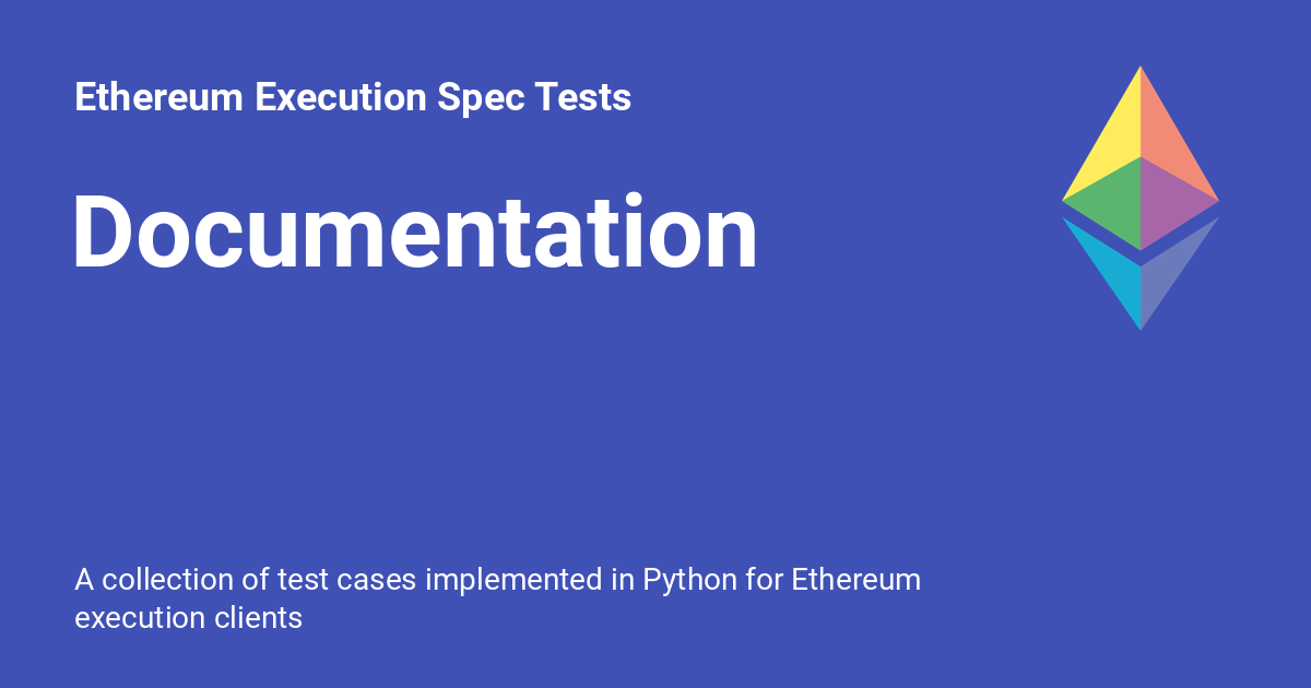 Documentation Ethereum Execution Spec Tests