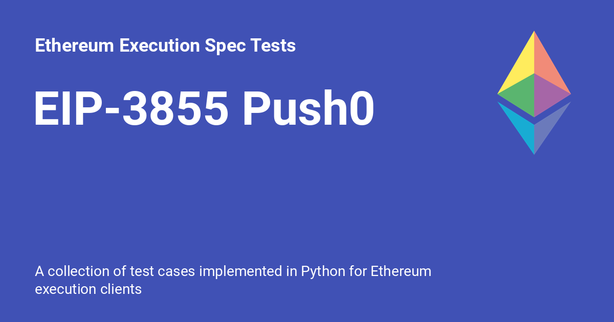 Eip 3855 Push0 Ethereum Execution Spec Tests